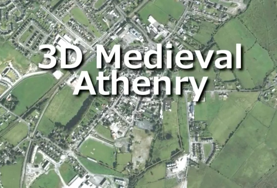 3D model of Medieval Athenry - Galway County Heritage Office