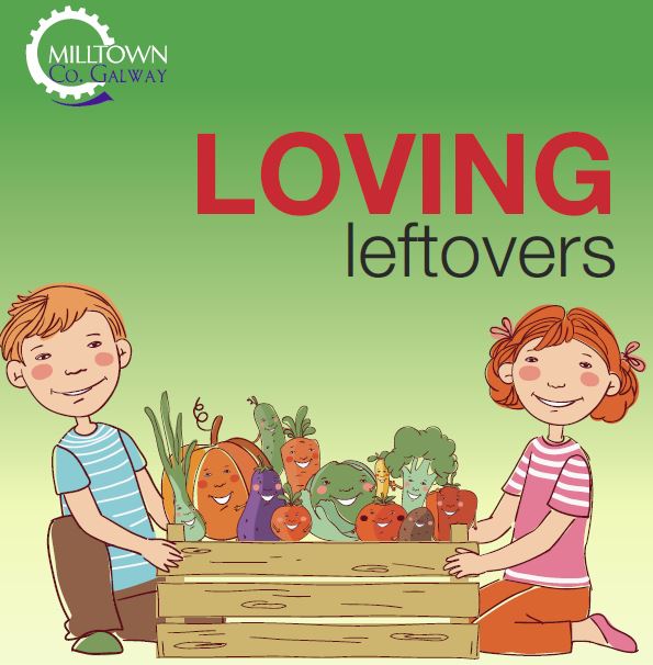 Loving Leftovers - Milltown Heritage Group