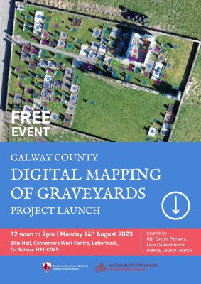 Galway County Digital Mapping of Graveyards - Galway Community Archaeology