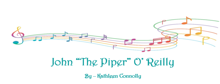 John “The Piper” O’ Reilly - Galway County Heritage Office